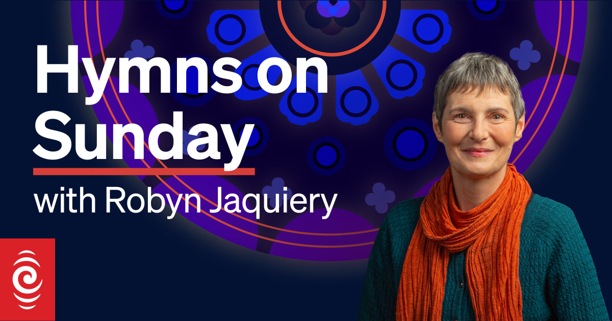 Sunday, 22 November 2020 Hymns on Sunday | RNZ