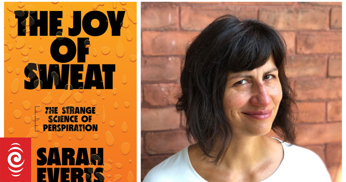 Why We Sweat with science writer Sarah Everts | RNZ