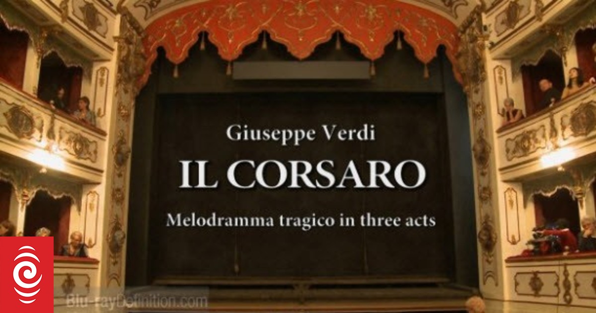 Verdi's Il Corsaro | RNZ