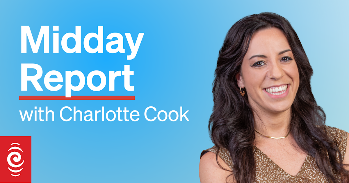 Midday Report for Tuesday 23 May 2023 Midday Report | RNZ