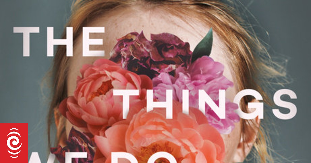 Book review: The Things We Do To Our Friends | RNZ